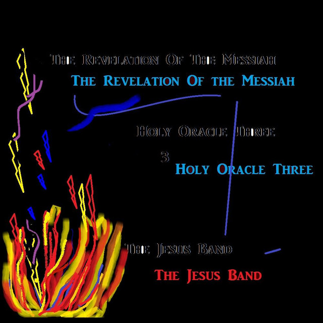 The Jesus Band - The Revelation of the Messiah - Holy Oracle Three ...