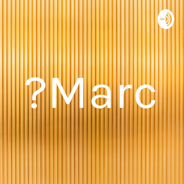 ?Marc | Podcast on Spotify