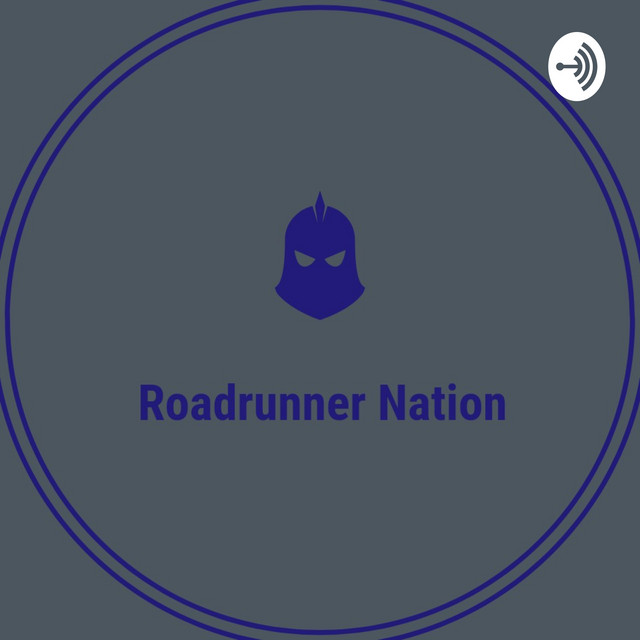 Roadrunner Nation | Podcast on Spotify