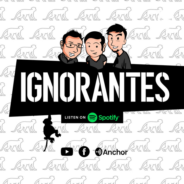 Ignorantes | Podcast on Spotify