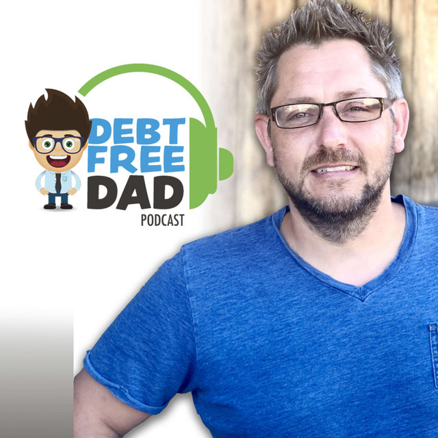 The Debt Free Dad Podcast | Podcast on Spotify