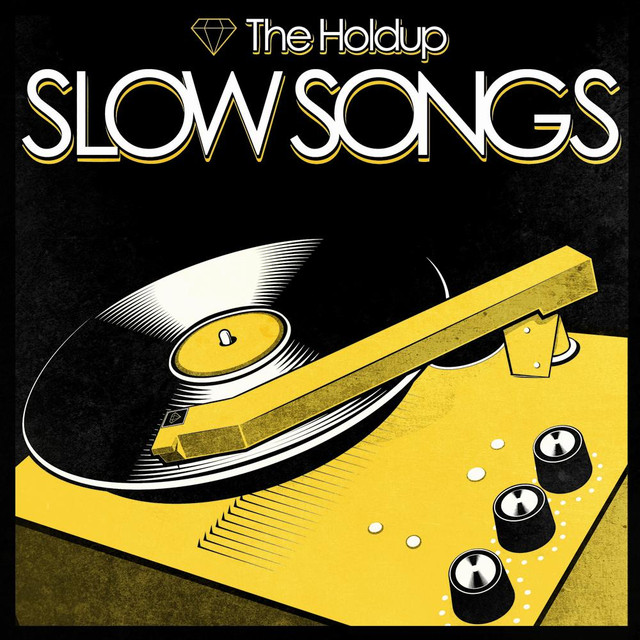 Slow Songs By The Holdup On Spotify