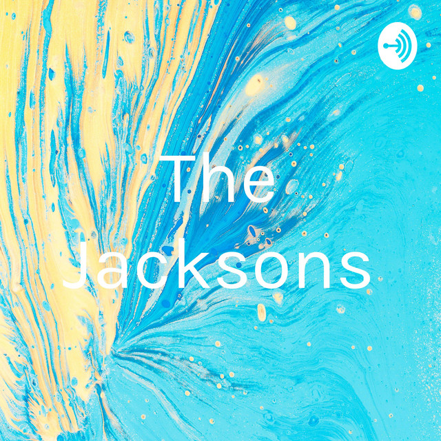 The Jacksons | Podcast on Spotify