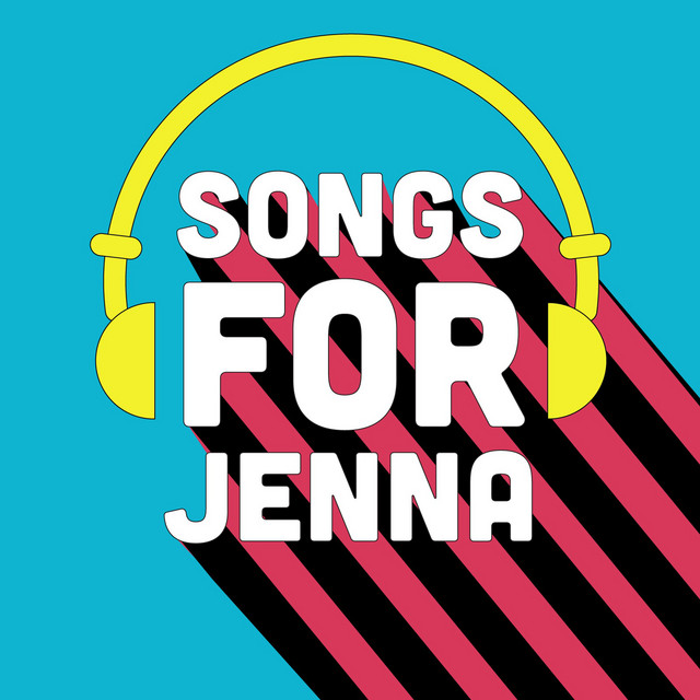 Songs for Jenna Podcast | Podcast on Spotify