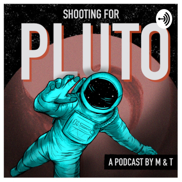 Shooting For PLUTO | Podcast on Spotify