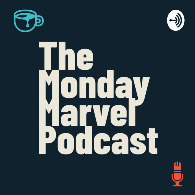 The Monday Marvel Podcast | Podcast on Spotify