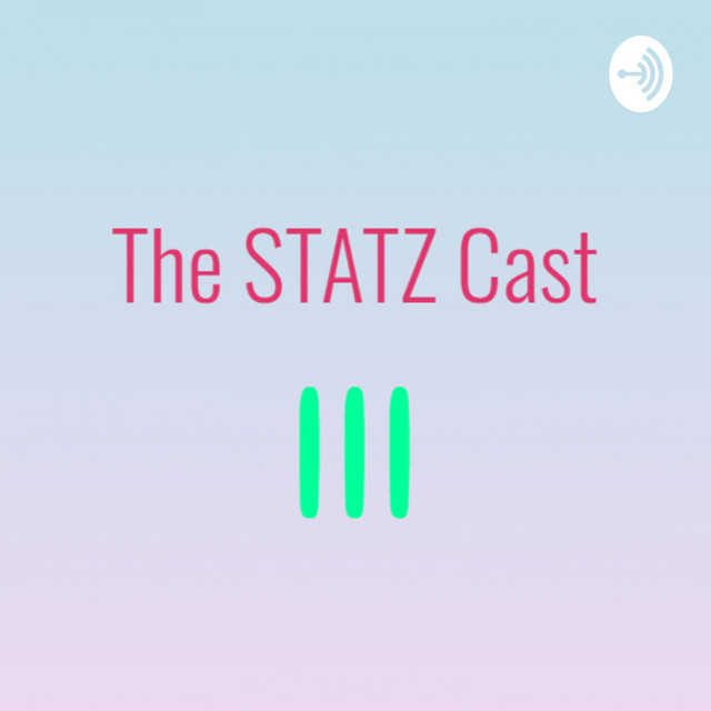 The STATZ Cast | Podcast on Spotify