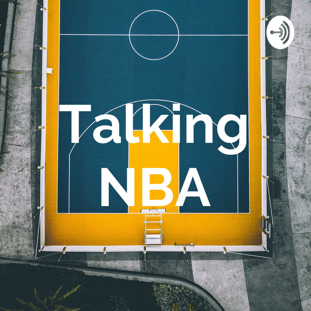 Talking NBA | Podcast on Spotify
