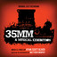 35MM: A Musical Exhibition Original Cast - 35MM: A Musical Exhibition ...