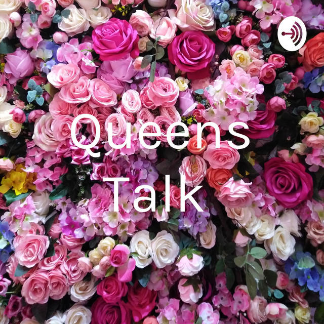 Queens Talk | Podcast on Spotify