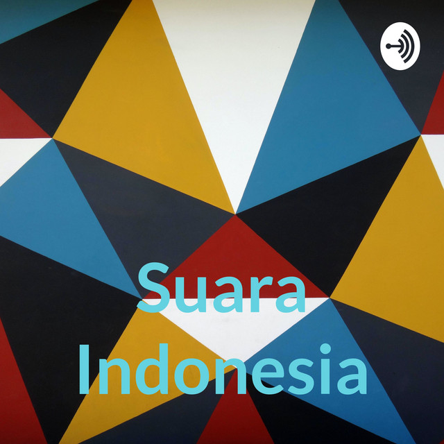 Suara Indonesia | Podcast on Spotify