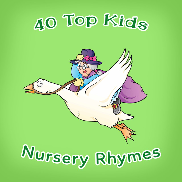 40 Top Kids Nursery Rhymes By Toddler Songs Kids On Spotify