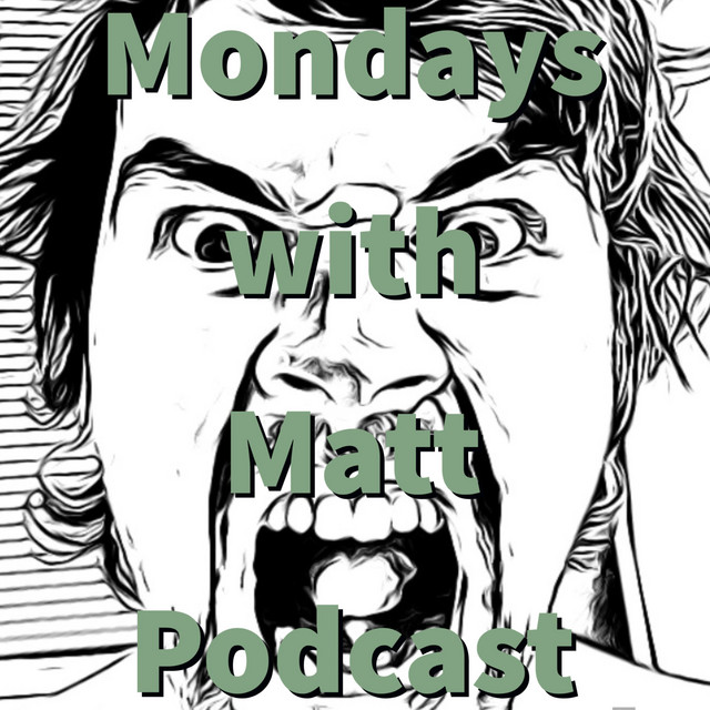Mondays with Matt Marion | Podcast on Spotify