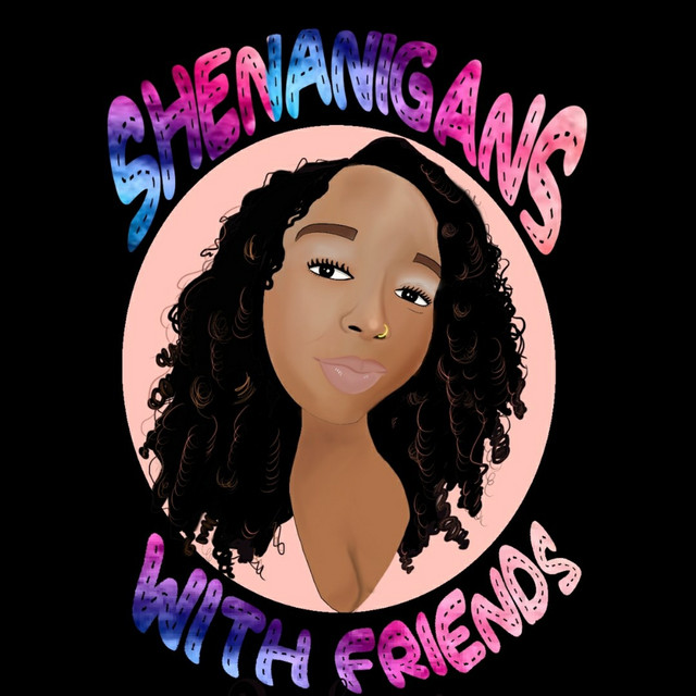 Shenanigans With Friends | Podcast on Spotify