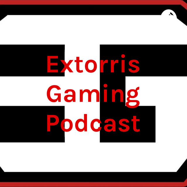 Extorris Gaming Podcast | Podcast on Spotify