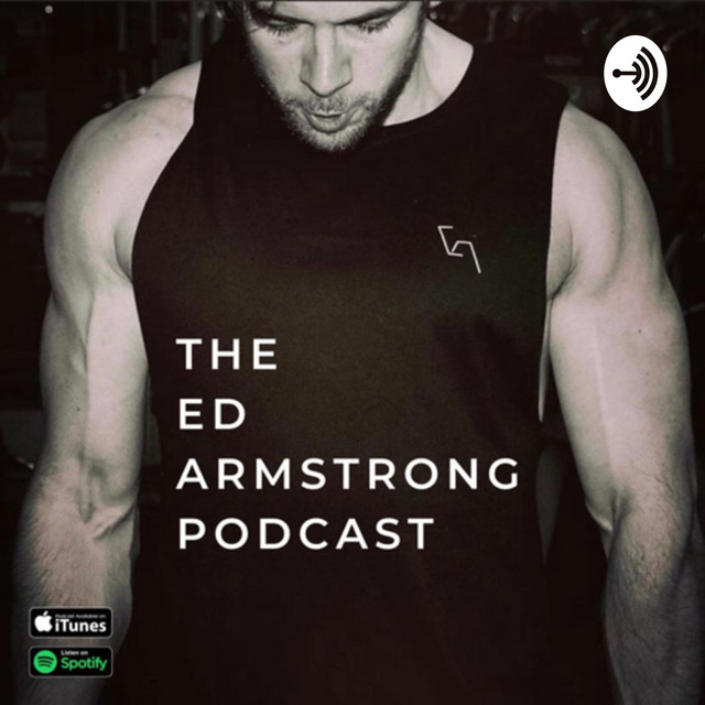 The Ed Armstrong Podcast | Podcast on Spotify
