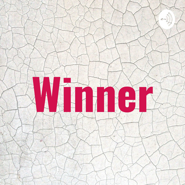 Winner | Podcast on Spotify