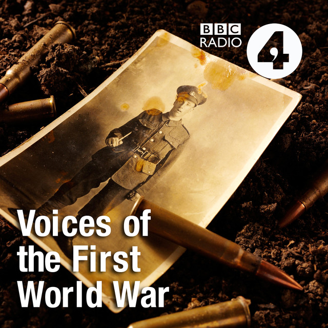 Voices of the First World War | Podcast on Spotify
