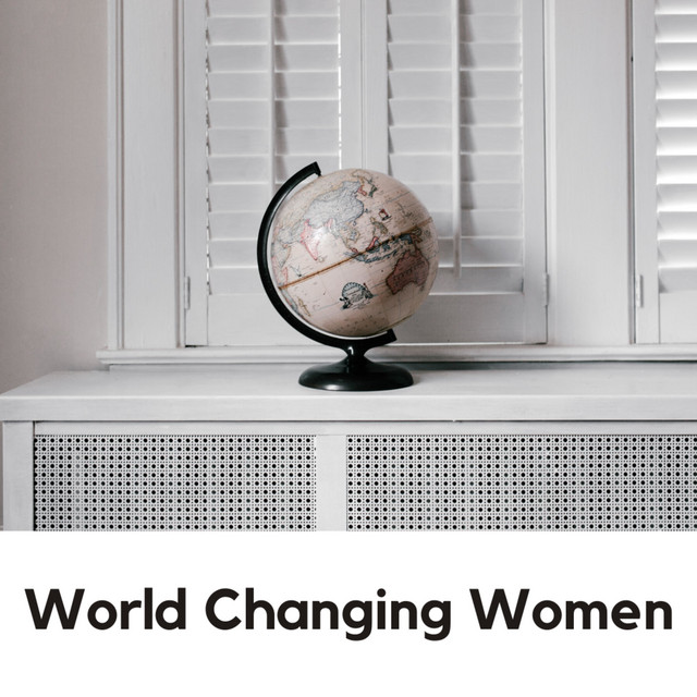 World Changing Women | Podcast on Spotify
