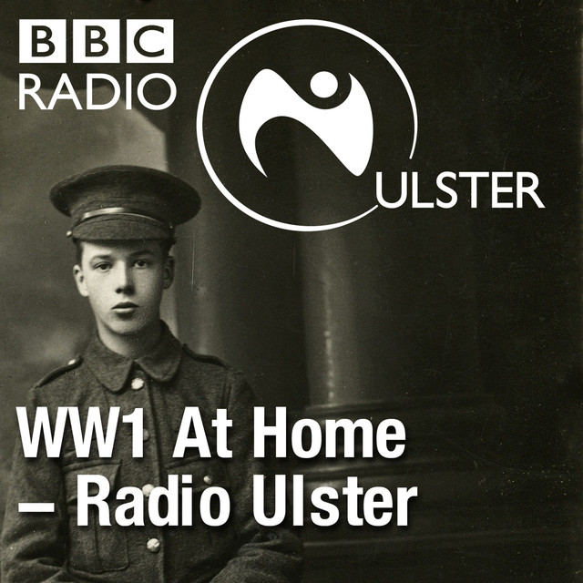 World War One at Home | Podcast on Spotify