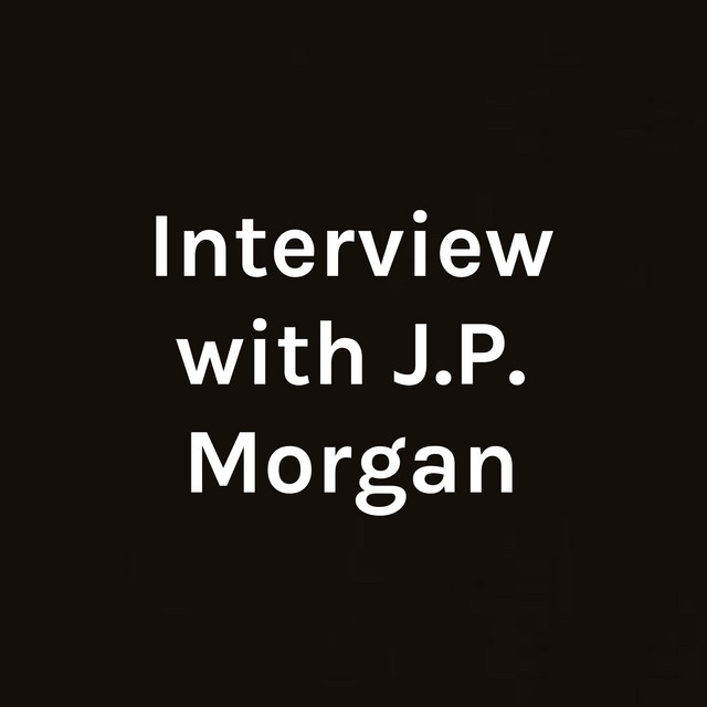 Interview with J.P. Morgan | Podcast on Spotify