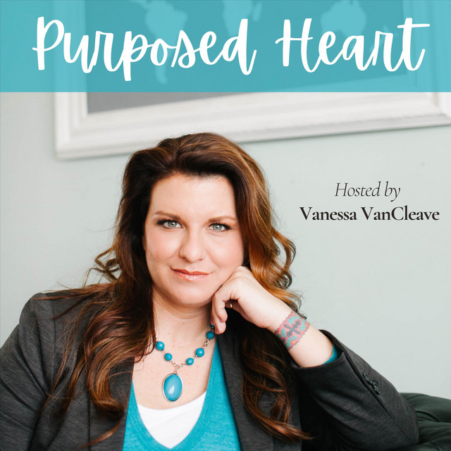Purposed Heart | Podcast on Spotify