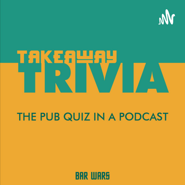 Takeaway Trivia Pub Quiz | Podcast on Spotify