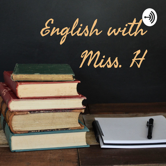 English with Miss. H | Podcast on Spotify
