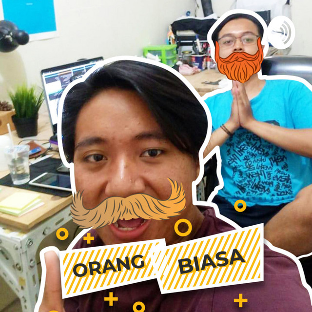 Orang Biasa | Podcast on Spotify