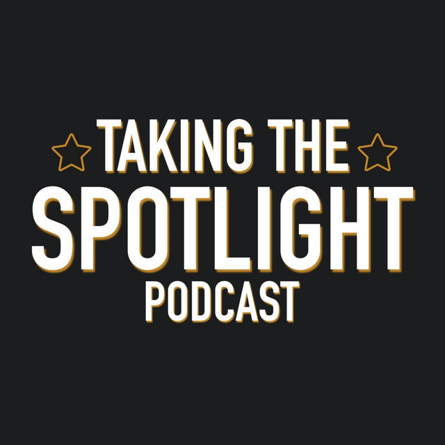Taking The Spotlight | Podcast on Spotify