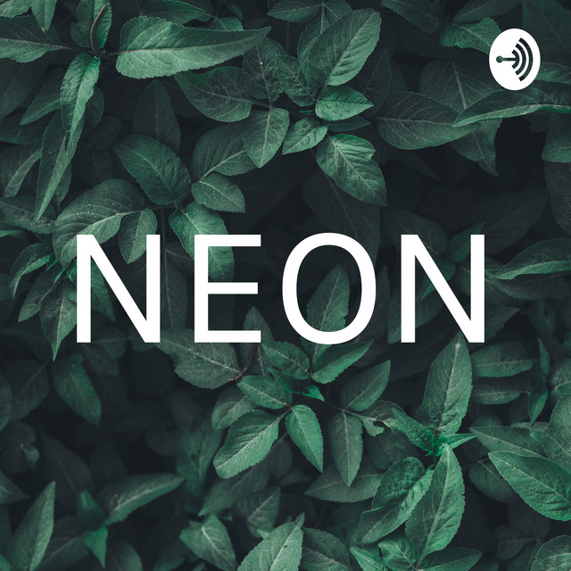NEON | Podcast on Spotify