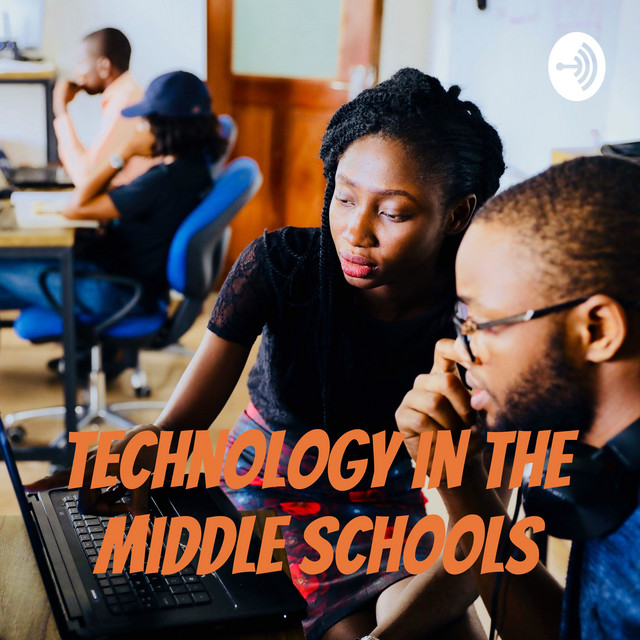 Technology in the middle schools | Podcast on Spotify