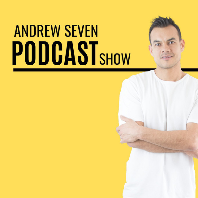 Andrew Seven Show | Podcast on Spotify