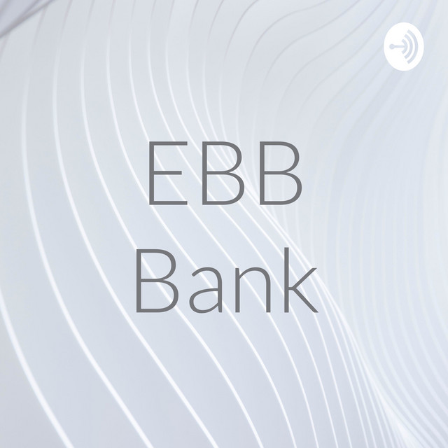 EBB Bank | Podcast on Spotify