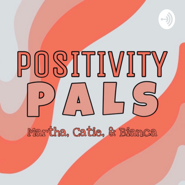 Positivity Pals | Podcast on Spotify