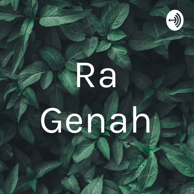 Ra Genah | Podcast on Spotify