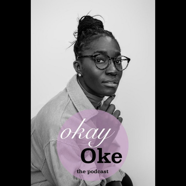 Okay Oke the podcast | Podcast on Spotify