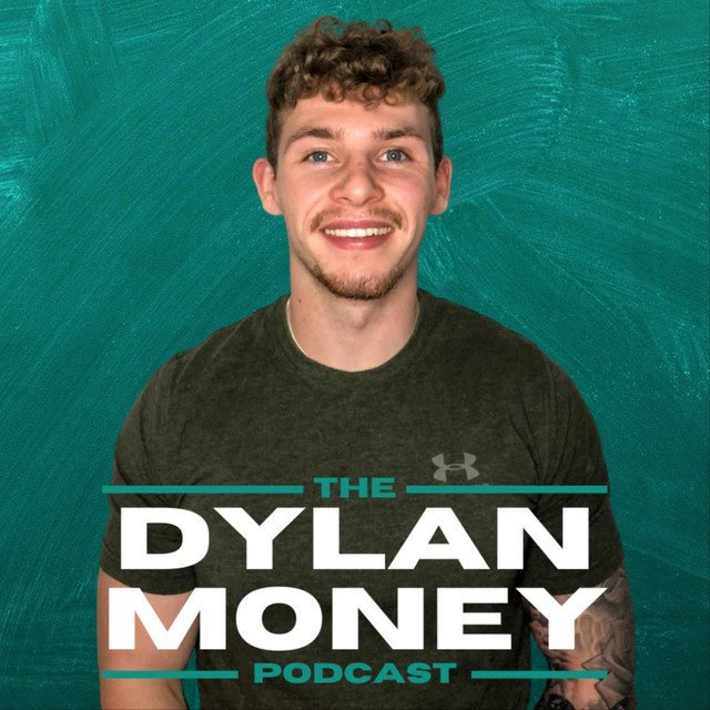 The Dylan Money Podcast | Podcast on Spotify