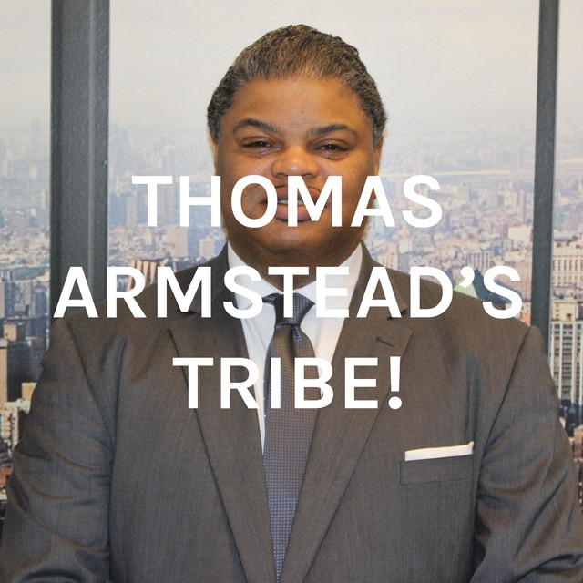 THOMAS ARMSTEAD'S TRIBE! | Podcast on Spotify