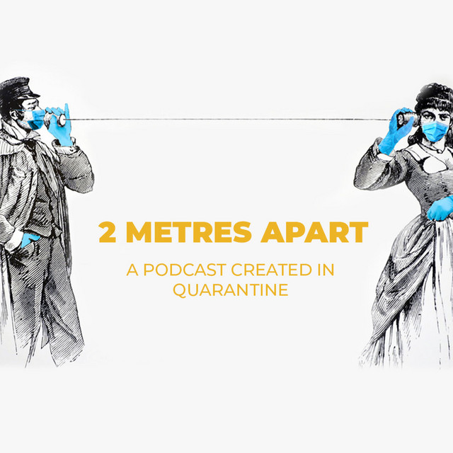 2 Metres Apart | Podcast on Spotify