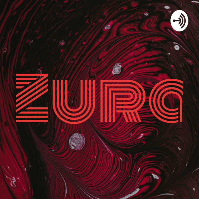 Zura | Podcast on Spotify