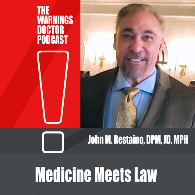Ep. 3 Medicine Meets Law! - An Interview with John M. Restaino, DPM, JD ...