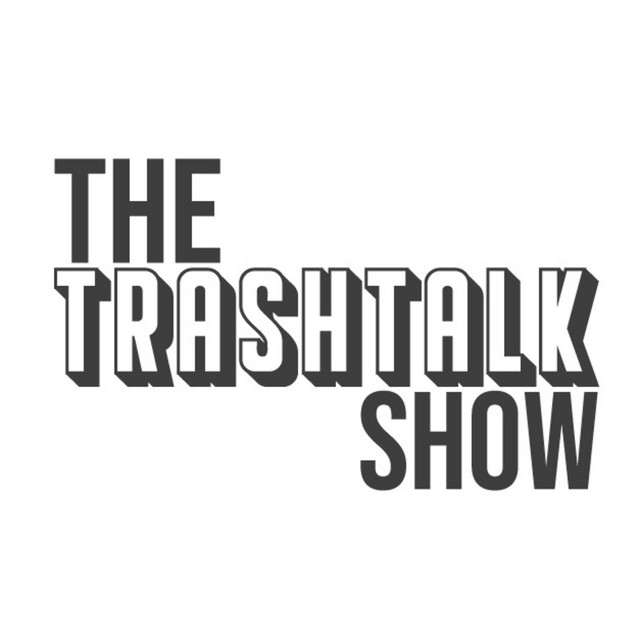 The Trash Talk Show | Podcast on Spotify