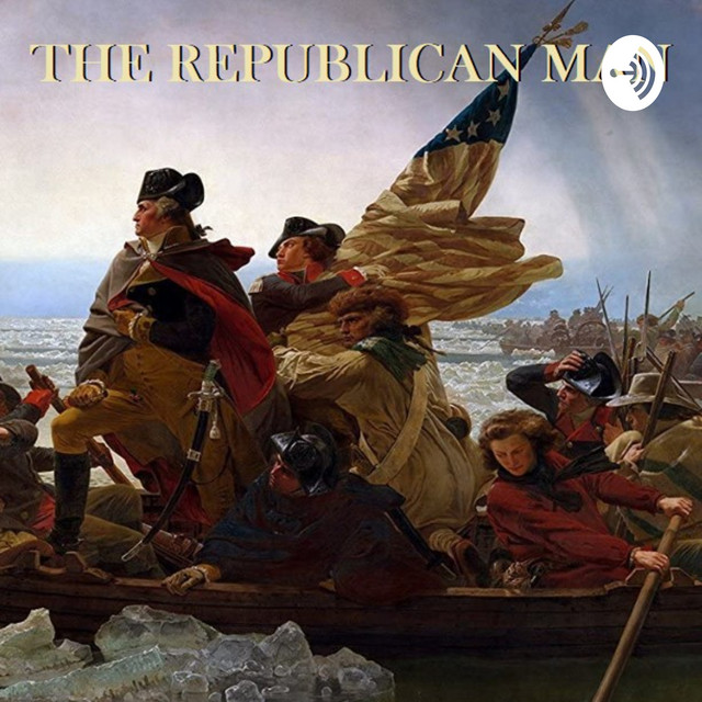THE REPUBLICAN MAN | Podcast on Spotify
