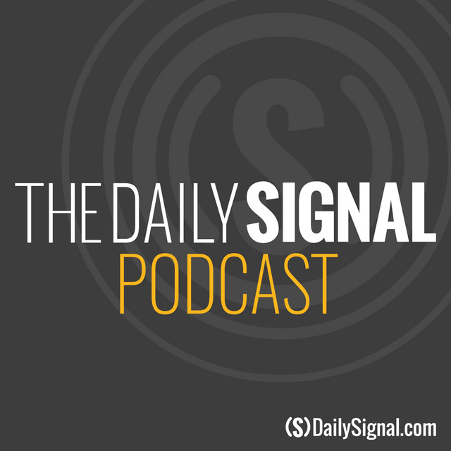 The Daily Signal Podcast | Podcast on Spotify