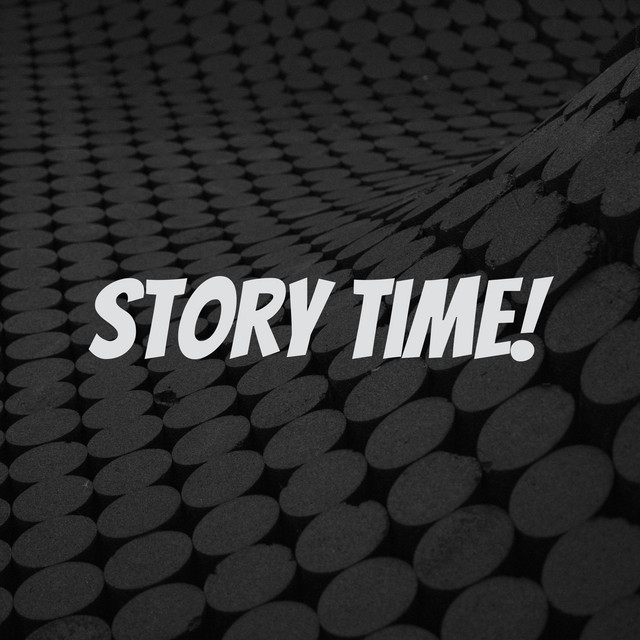 Story Time! | Podcast on Spotify