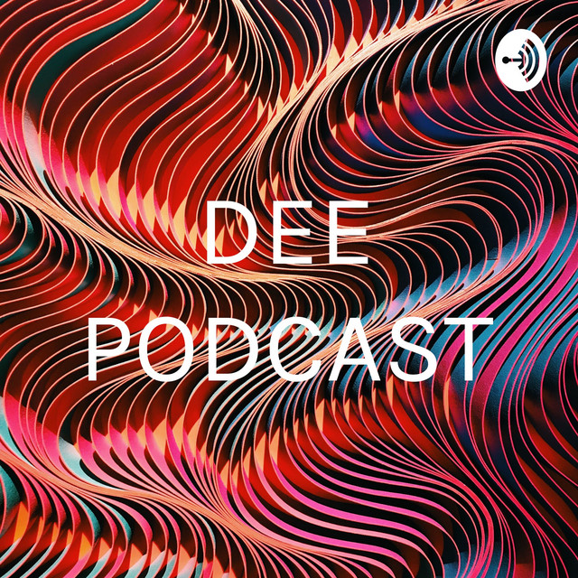 DEE PODCAST | Podcast on Spotify