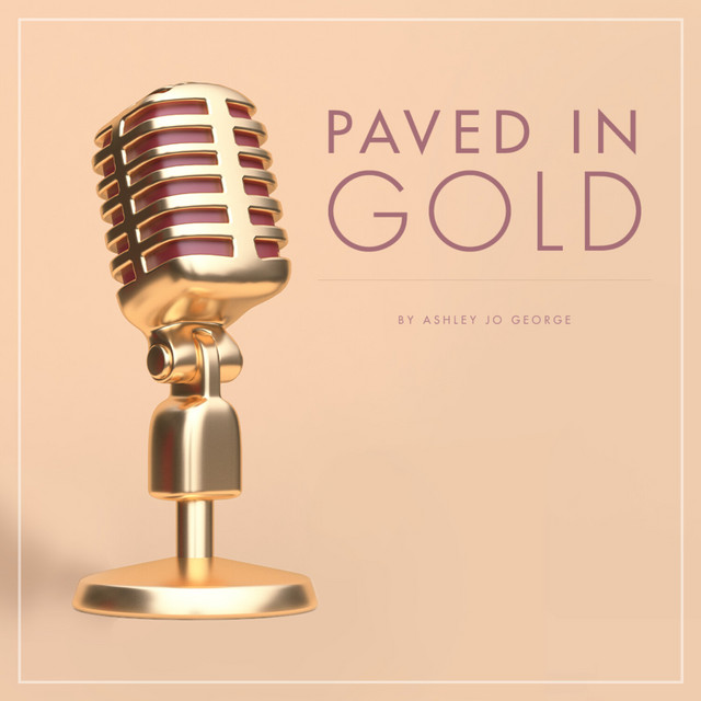 Paved in Gold | Podcast on Spotify