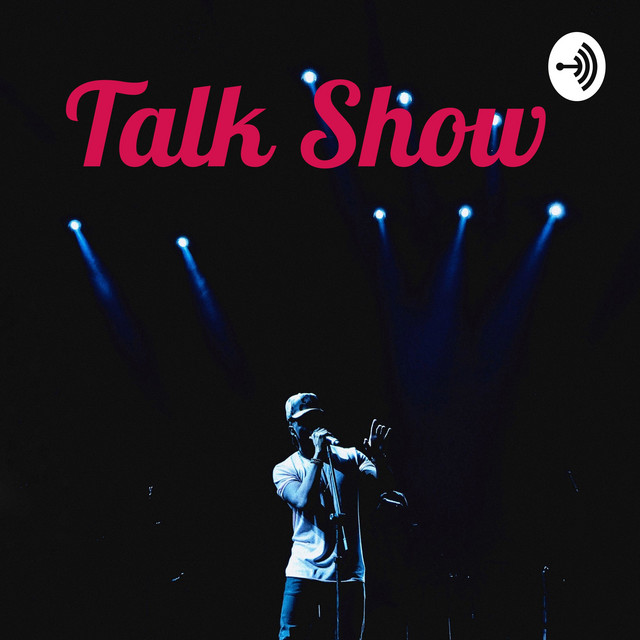 Talk Show Podcast On Spotify