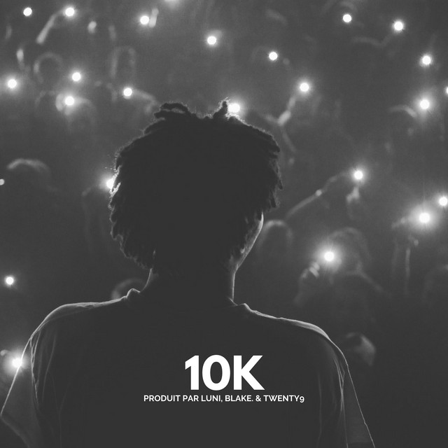 BPM and key for 10K by luni_ | Tempo for 10K | SongBPM | songbpm.com